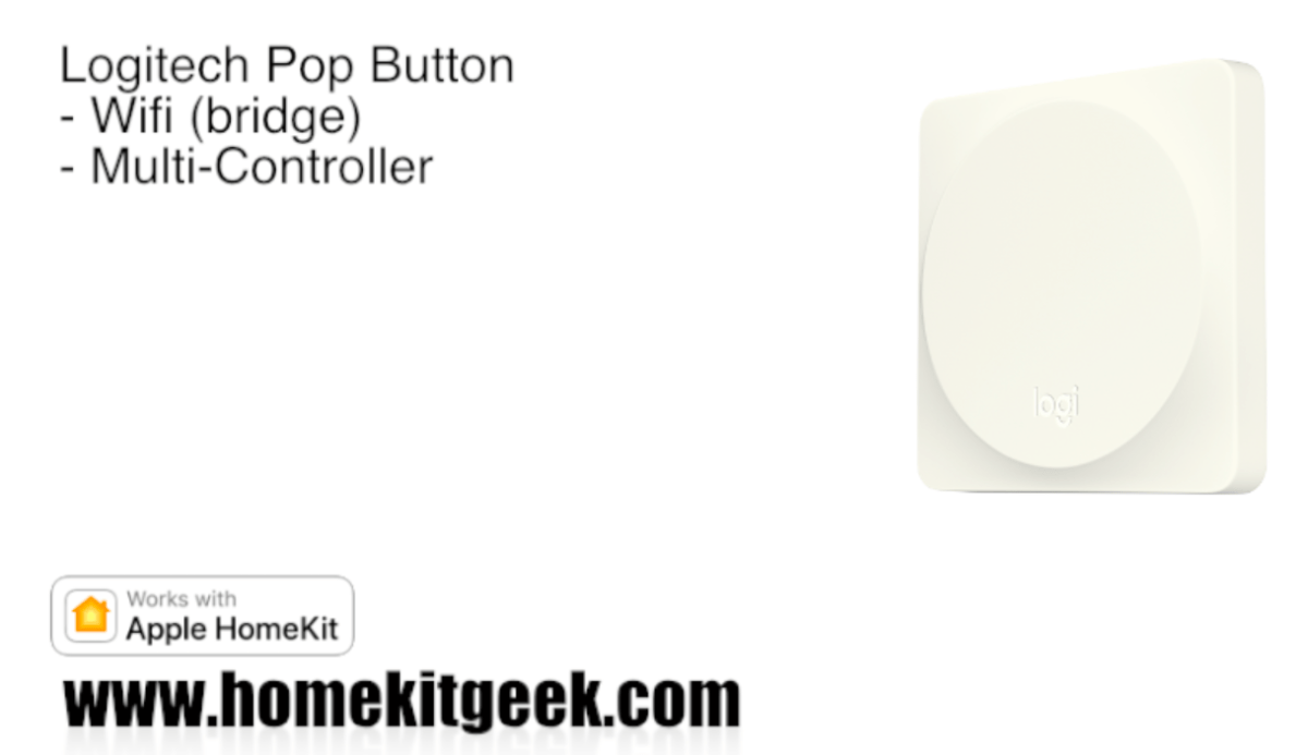 Make your Homekit Smarthome pop with the Logitech Pop Button ...